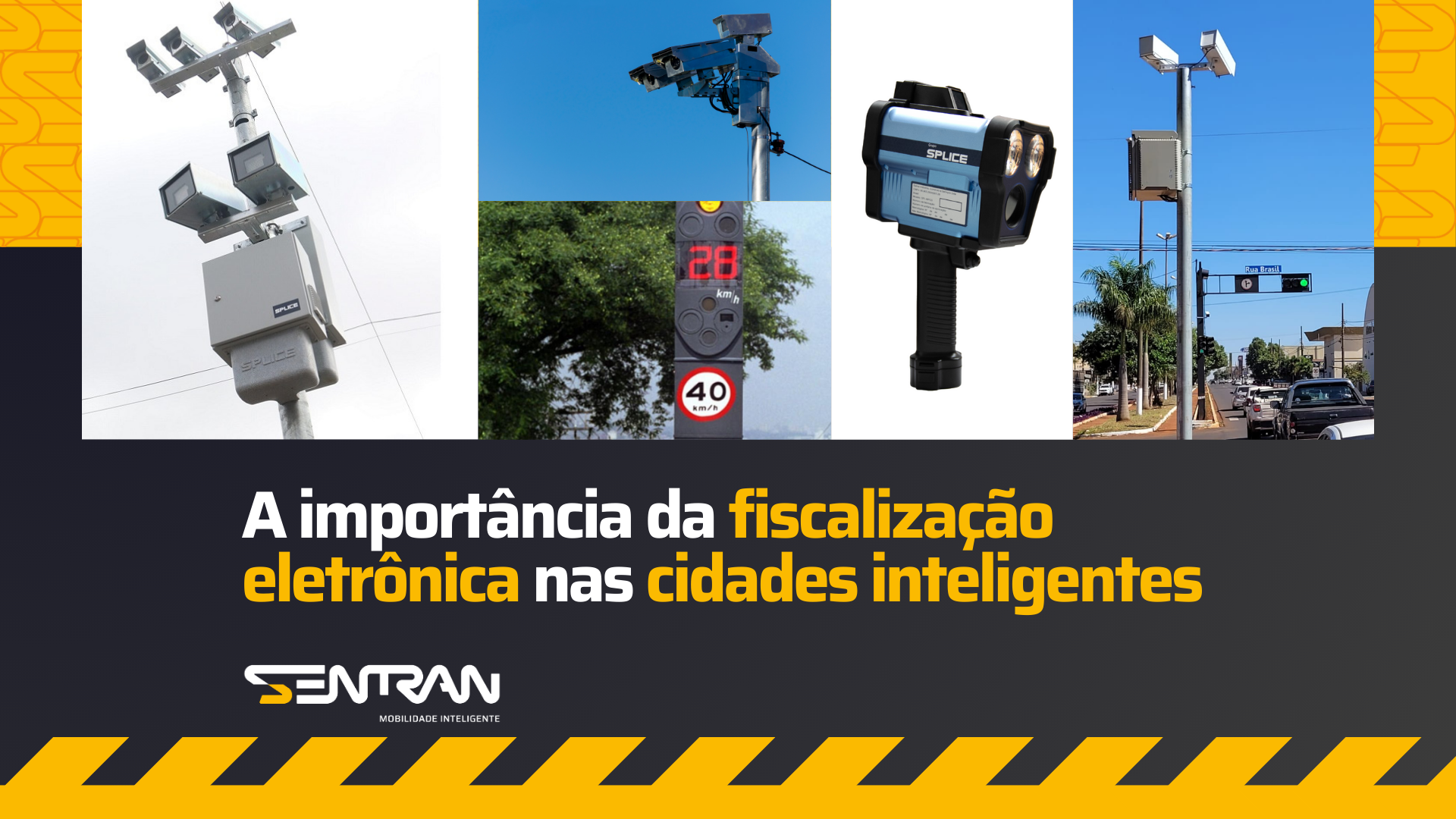 A importância da fiscalização eletrônica nas cidades inteligentes - Sentran